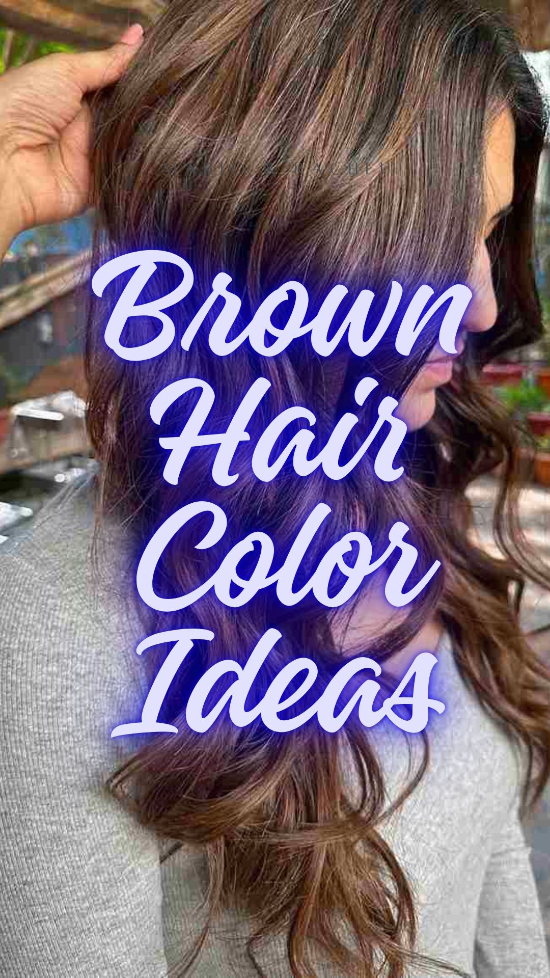 Brown Hair Color Ideas for Stylish New Looks